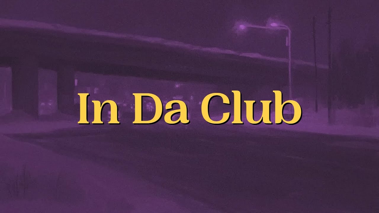 50 Cent - In Da Club (Lyrics) - YouTube