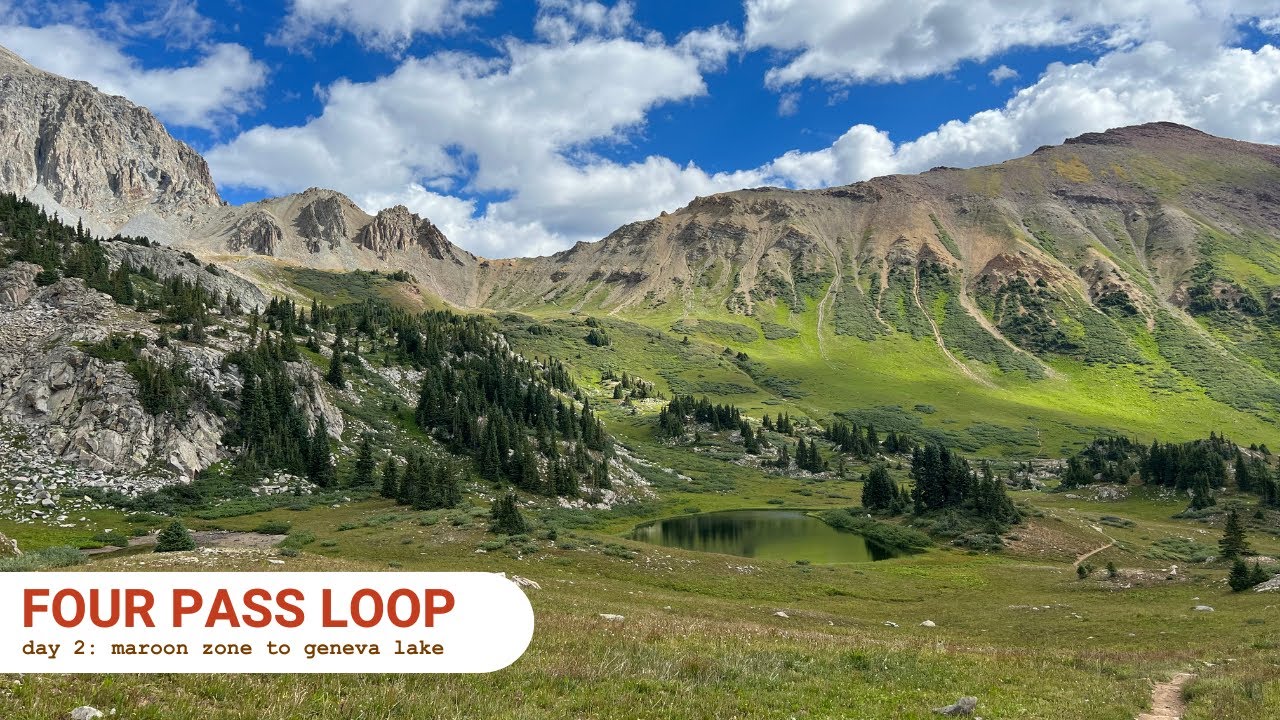Four Pass Loop / Day 2: Maroon Zone to Geneva Lake - YouTube