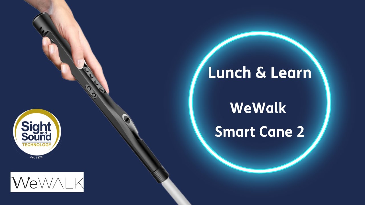 Lunch and Learn: Unveiling the WeWALK Smart Cane 2 - YouTube