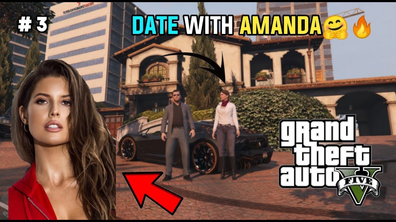 DATE WITH AMANDA 😍|| GTA 5 || GAMEPLAY #3 - YouTube