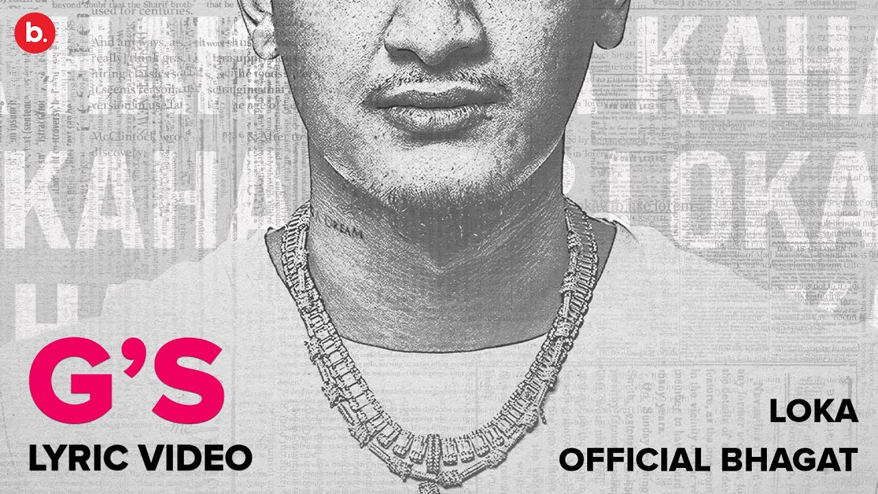 G's | LOKA FT. @OfficialBhagat | LYRIC VIDEO | FROM THE ALBUM "LOKA ...