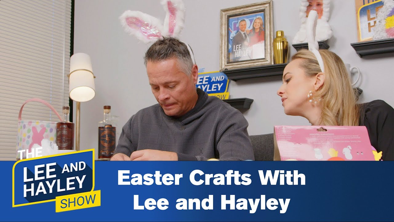 Easter Crafts With Lee and Hayley | The Lee and Hayley Show - YouTube