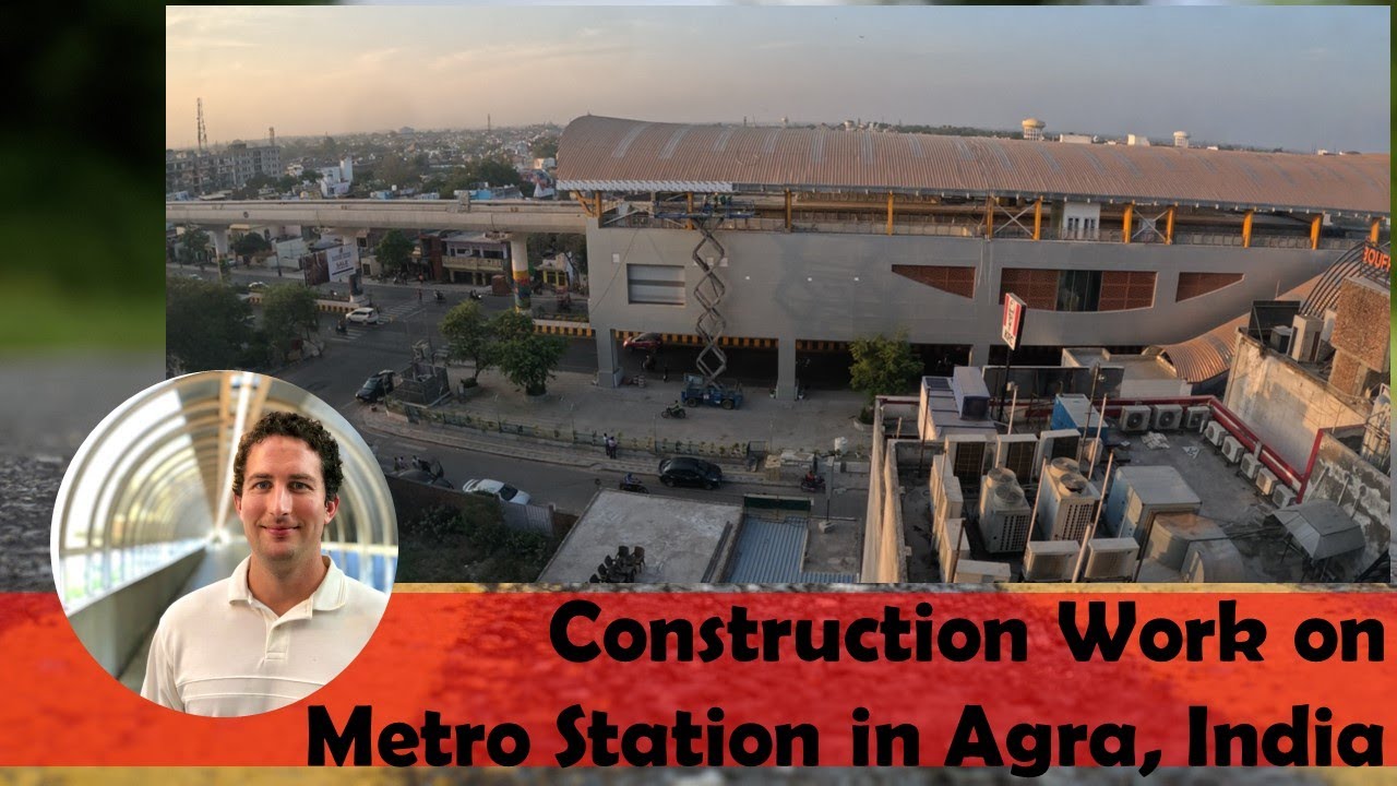 Construction Work on Basai Metro Station in Agra, India [Time Lapse ...