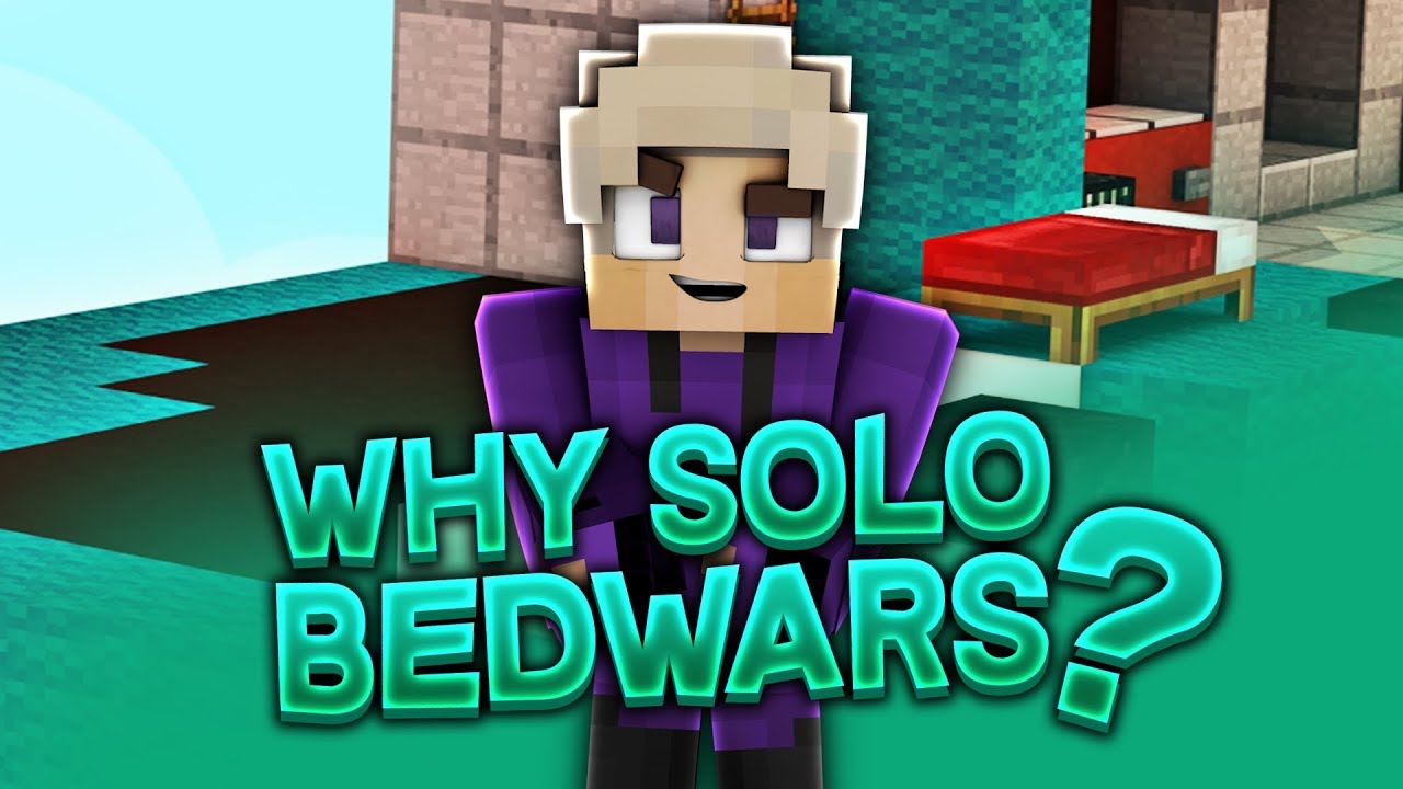 why i play solo bedwars - YouTube