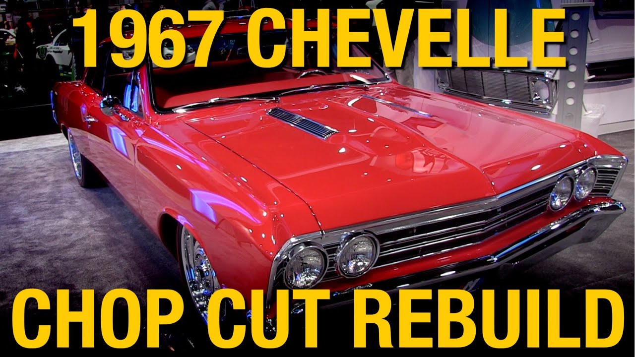 '67 Chevelle by Chop Cut Rebuild - AMD Booth SEMA 2014 - Eastwood - YouTube
