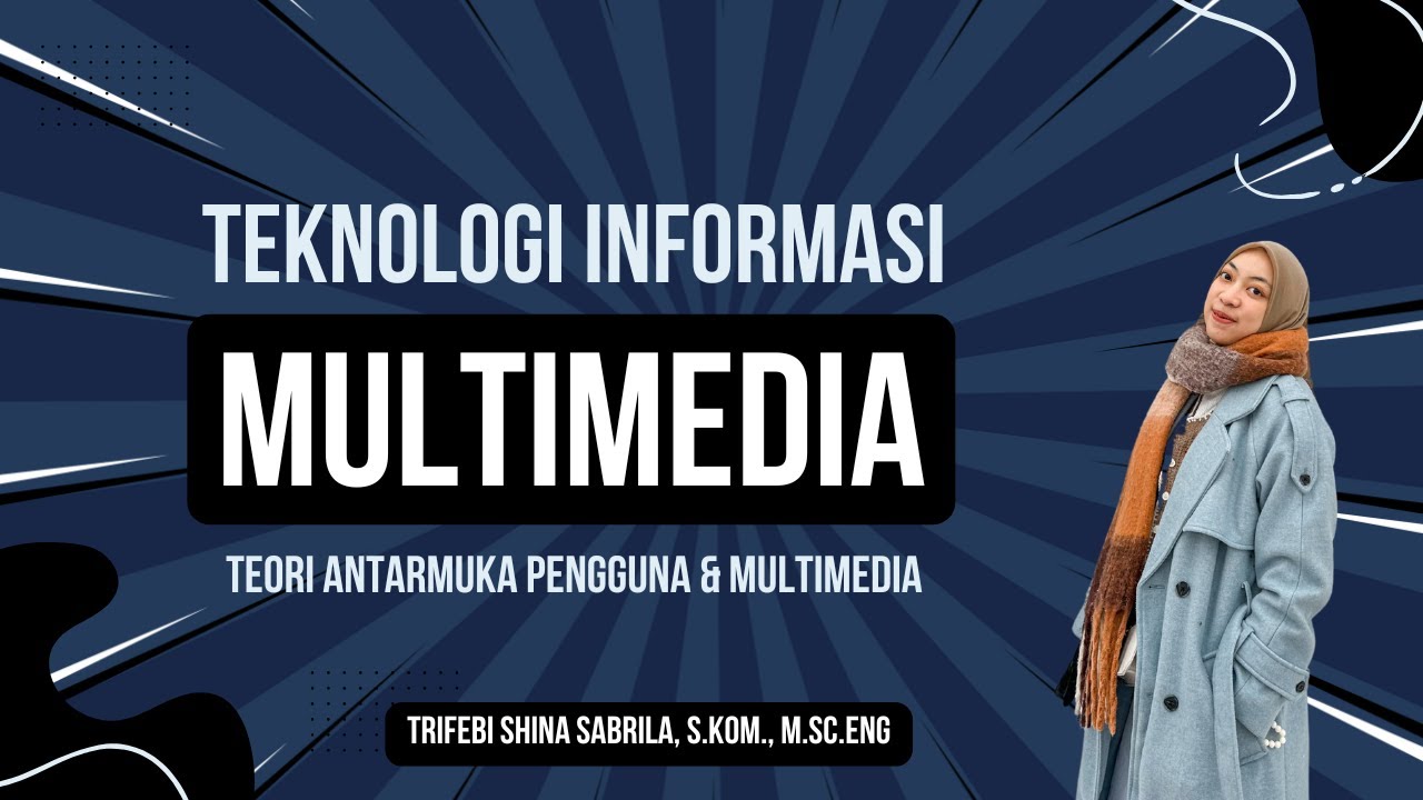 Pertemuan Ke Dua Belas MK Multimedia - Teori Antarmuka Pengguna dan Multimedia (UI) - YouTube