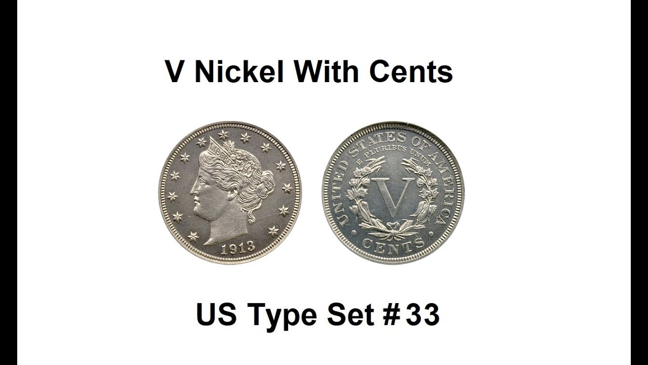 US Type Set #33 - V Nickel With Cents - YouTube