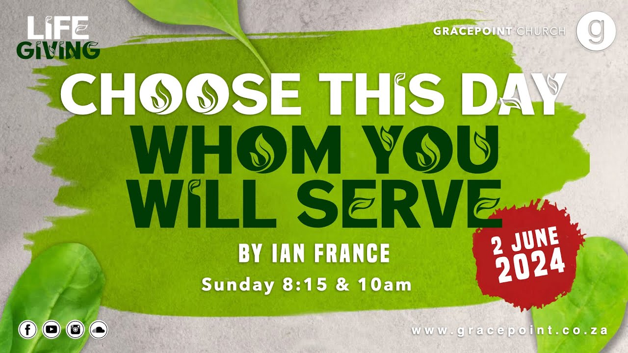 "Choose this day whom you will serve" by Ian France 08:15am - YouTube
