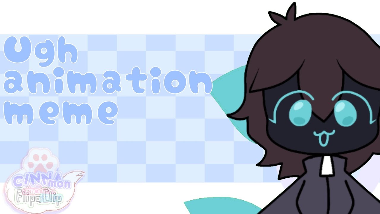 Ugh || Animation meme [ 2nd year anniversary ] - YouTube