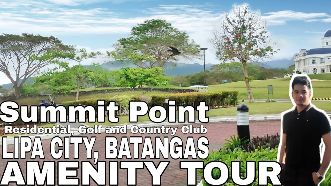 SUMMIT POINT AMENITY AREA TOUR - Lipa City Batangas Golf Course - YouTube