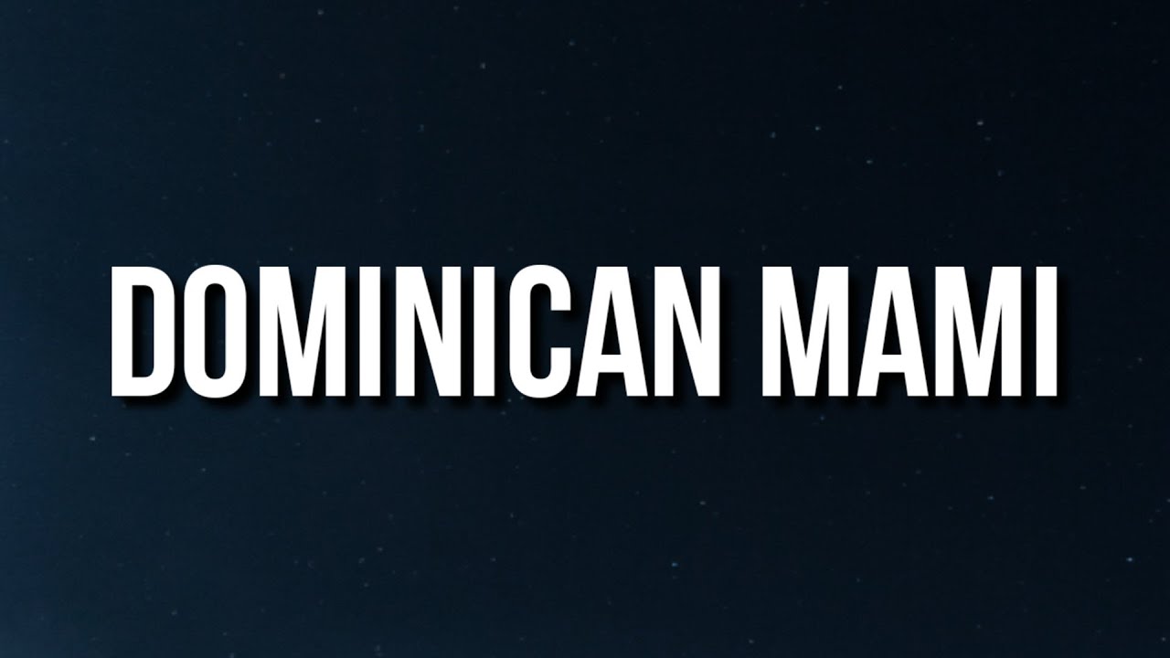 DaniLeigh - Dominican Mami (Lyrics) Ft. Fivio Foreign - YouTube