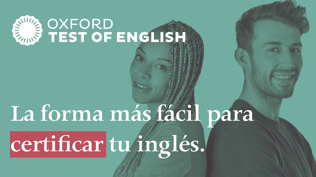 Conoce el examen Oxford Test of English - YouTube