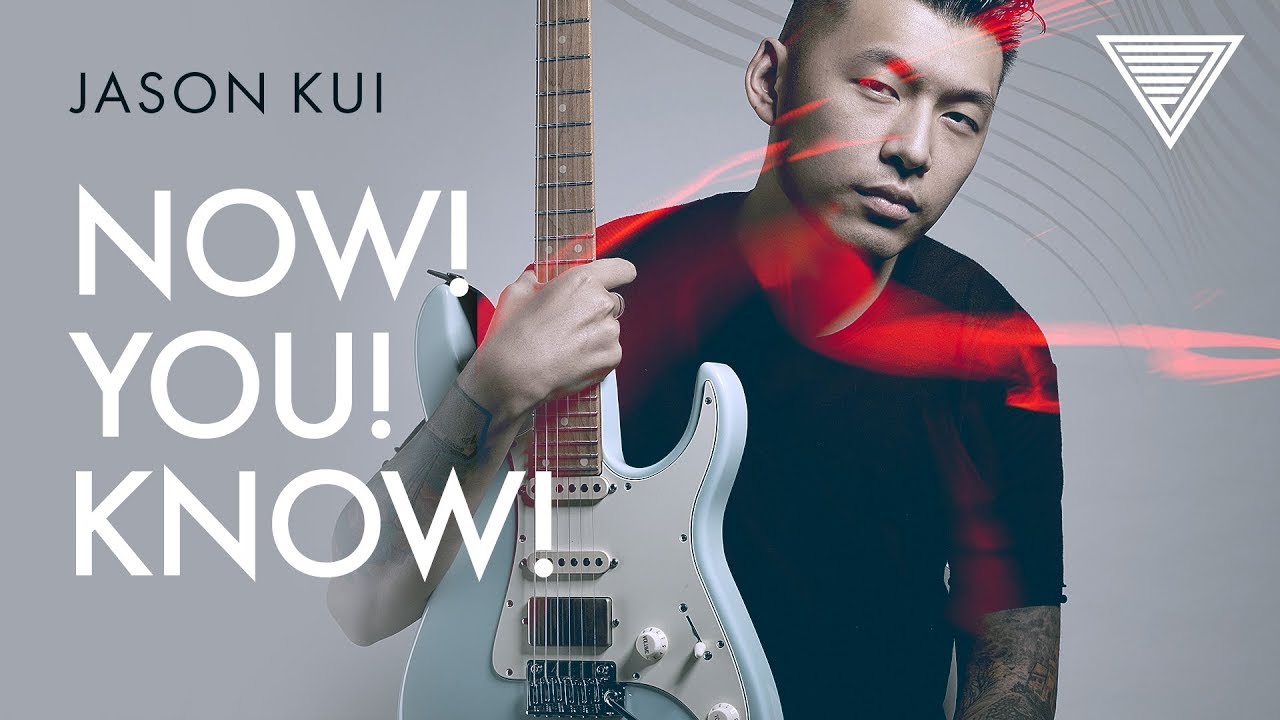 Jason Kui - Now! You! Know! | JTCGuitar.com - YouTube
