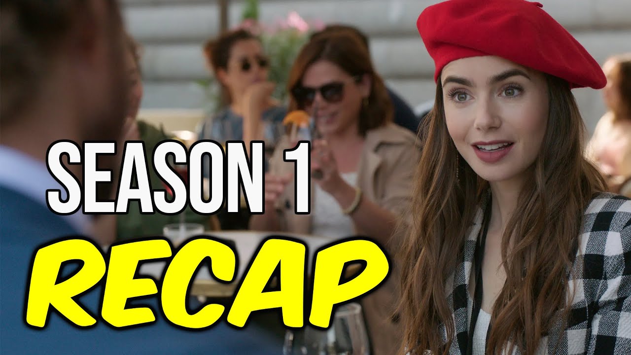 Emily in Paris Season 1 Recap - YouTube