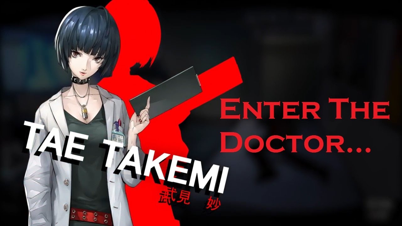 Persona 5! Enter The Doctor....Tae Takemi - YouTube