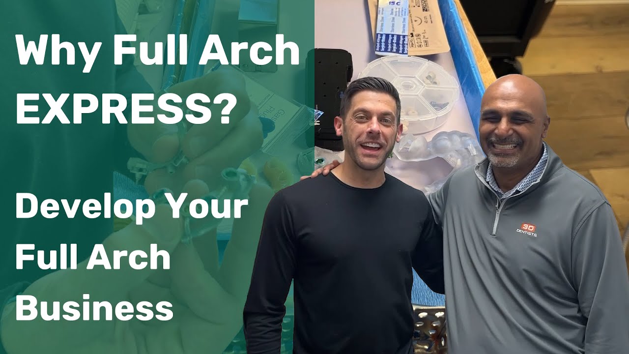 Why Full Arch EXPRESS? Develop Your Full Arch Business - YouTube