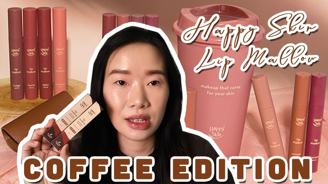 HAPPY SKIN LIP MALLOW COFFEE EDITION SWATCH REVIEW - YouTube