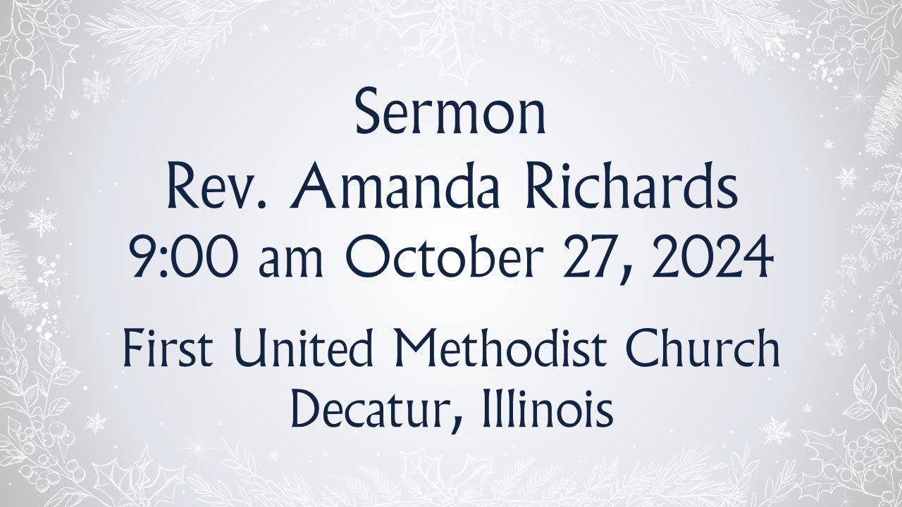 First United Methodist Church, Decatur, IL 10 27 2024 - YouTube