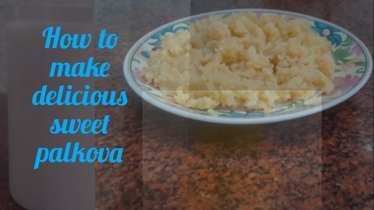how to make delicious sweet palkova 🤩😍🤤🤤 - YouTube