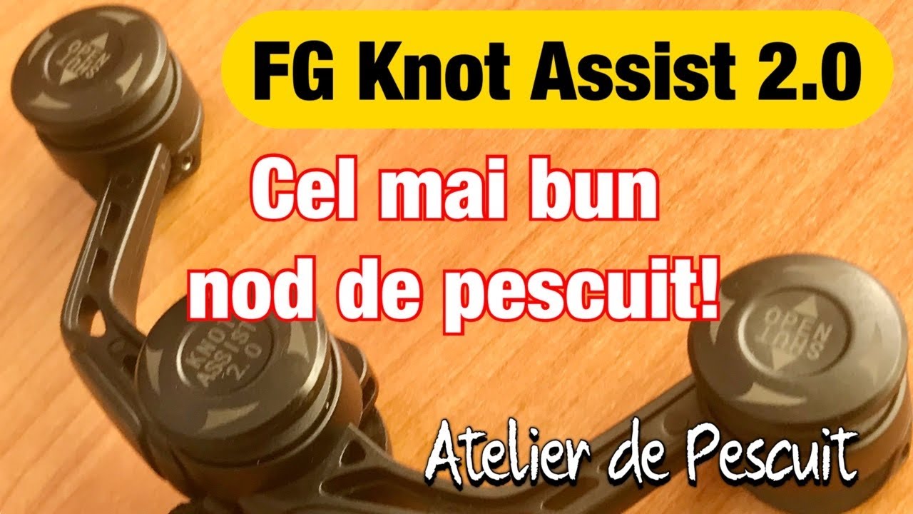 Cel mai bun nod de pescuit! FG Knot Assist 2 0 - YouTube