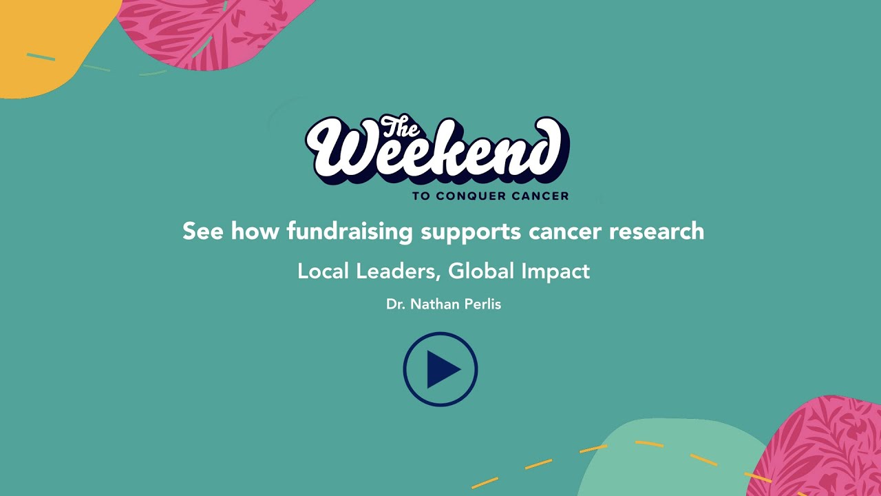 See how fundraising supports cancer research with Dr. Nathan Perlis ...