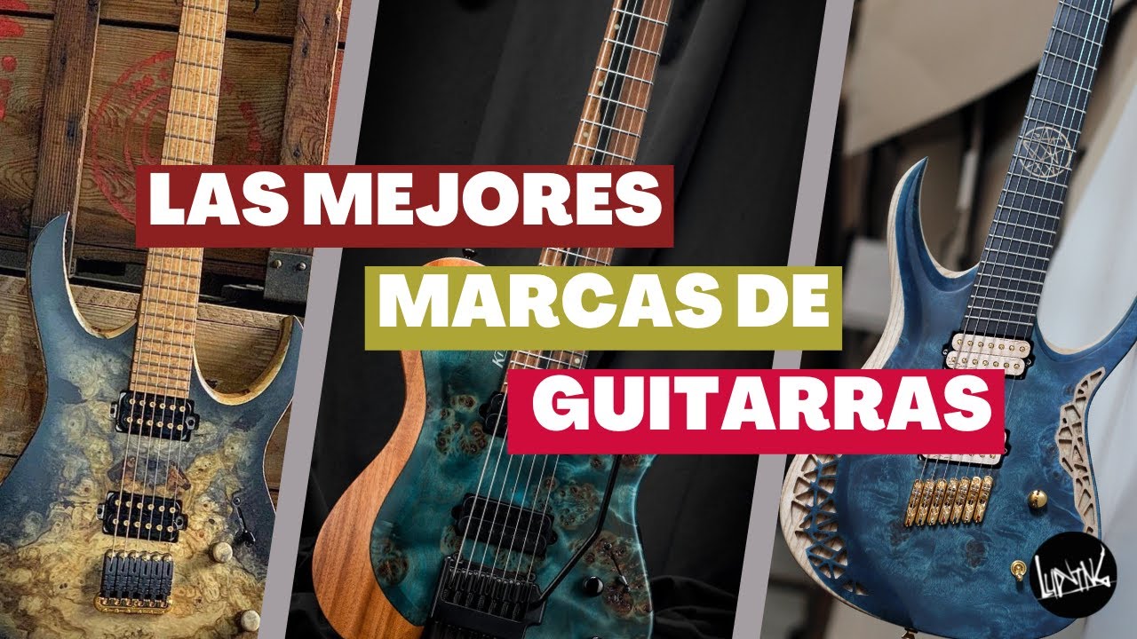 Las mejores marcas de guitarras - YouTube