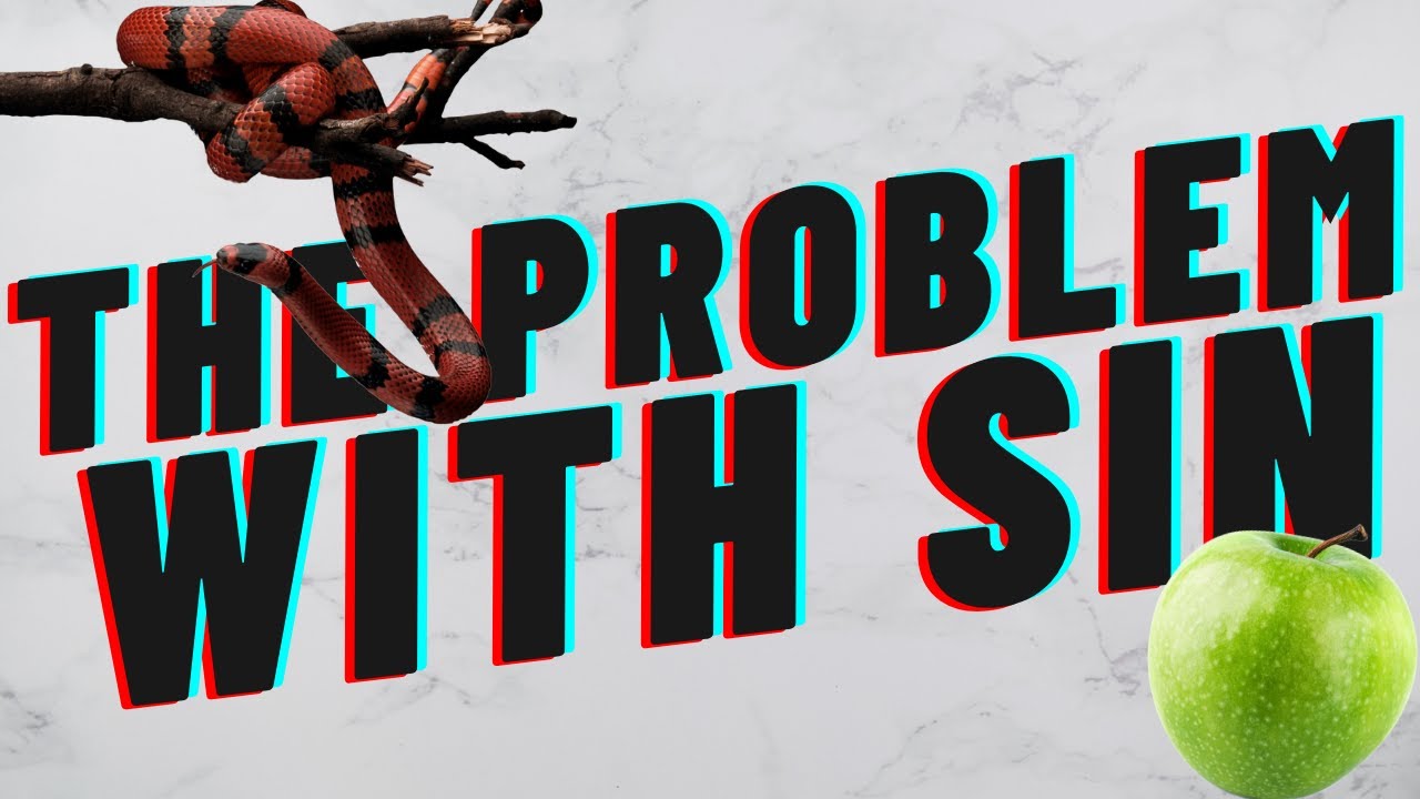 The Problem With Sin - YouTube