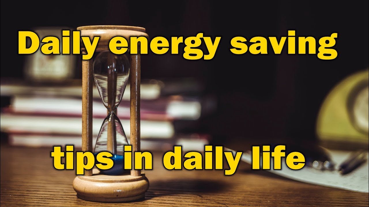 Daily energy saving tips in daily life - YouTube