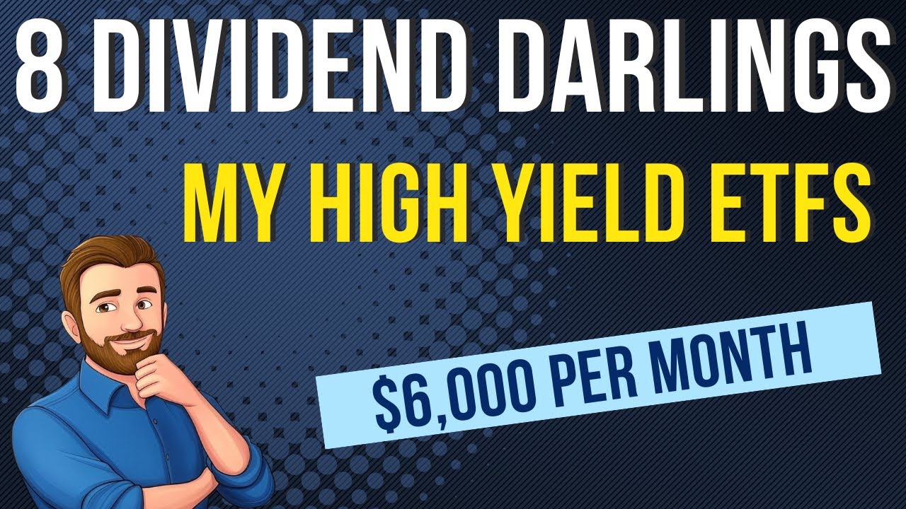 Top 8 ETF High Yield Dividend Picks for 2025 - YouTube
