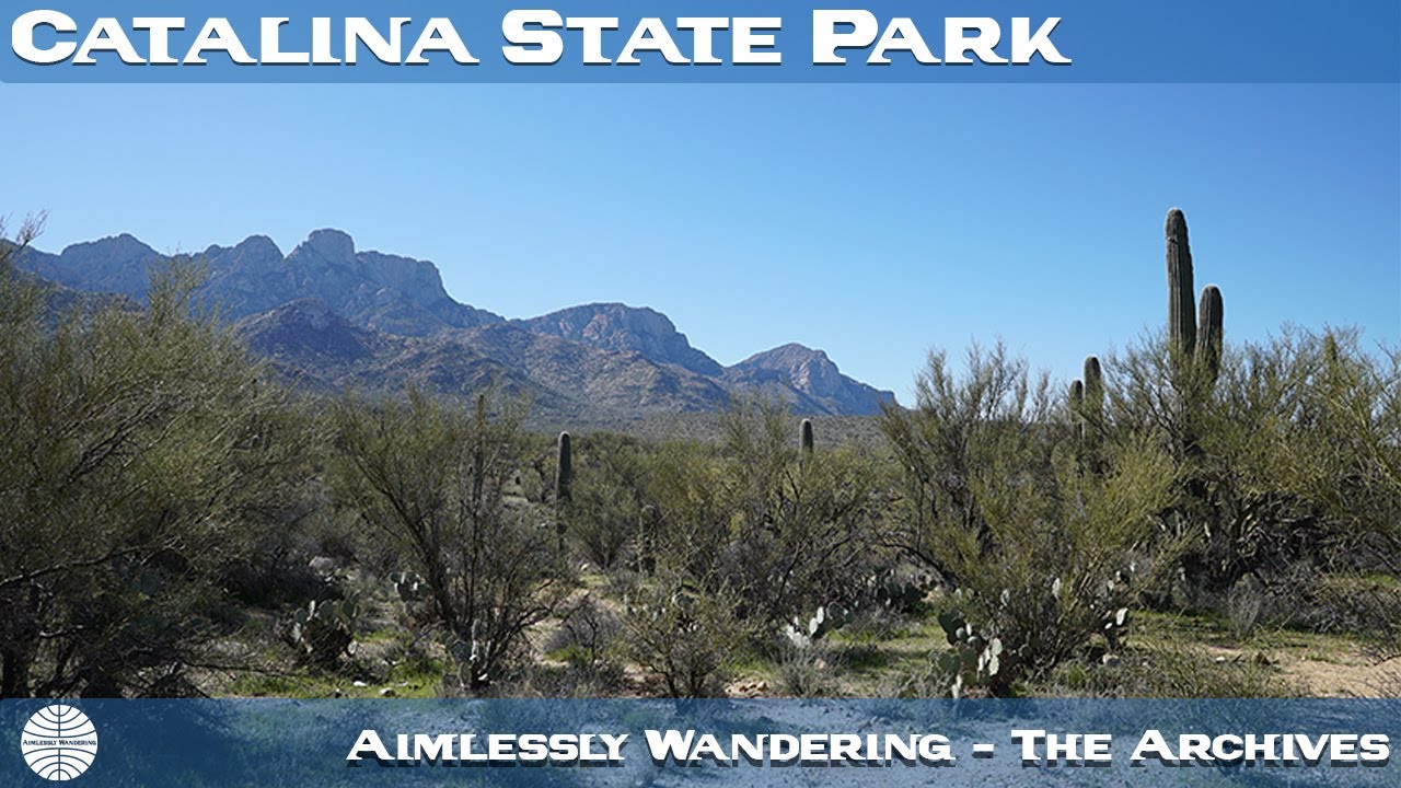 Catalina State Park - Oro Valley Arizona - YouTube