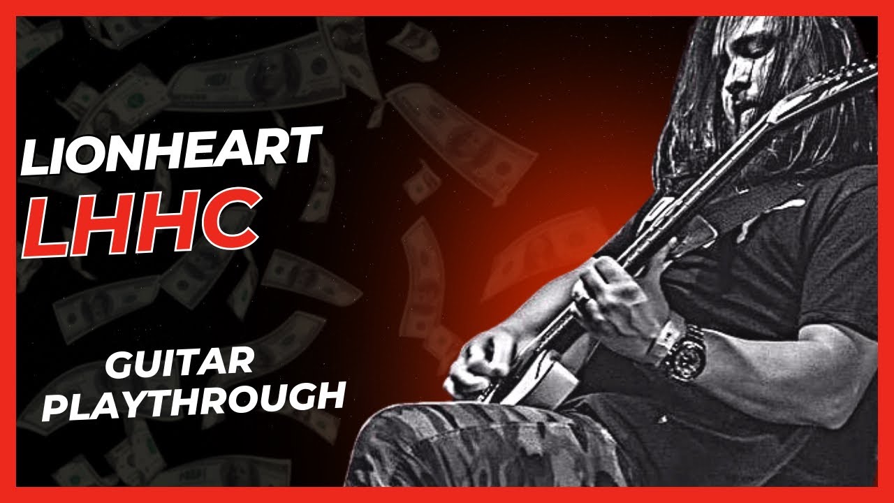 LIONHEART - LHHC I GUITAR PLAYTHROUGH - YouTube