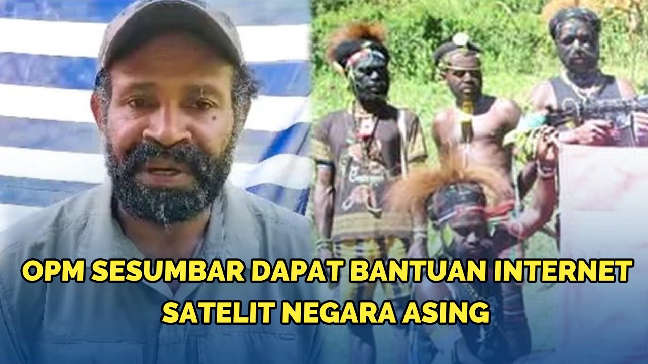 🔴TPNPB OPM Klaim Dapat Bantuan Internet Satelit dari Negara Asing ...