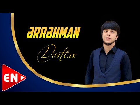 Errehman - Dostlar 2022 (Yeni Klip)