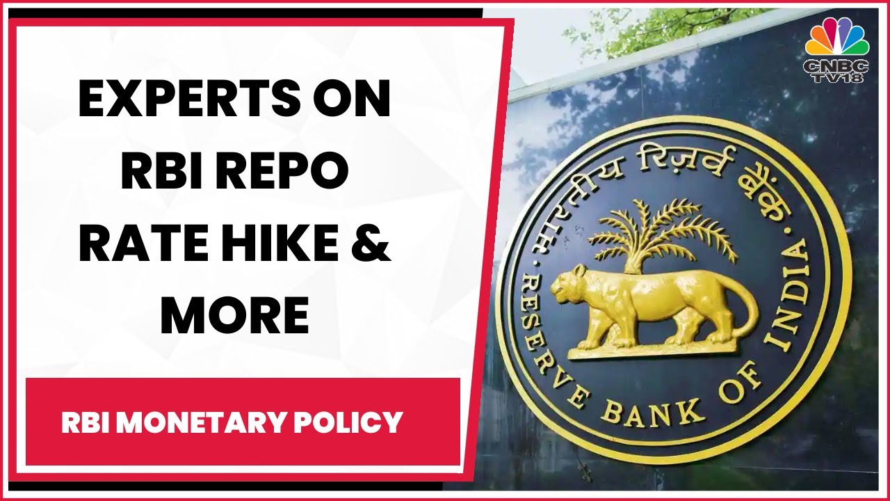 RBI Hikes Repo Rate To 6.25%, Highest Since August 2018 | Experts Share ...