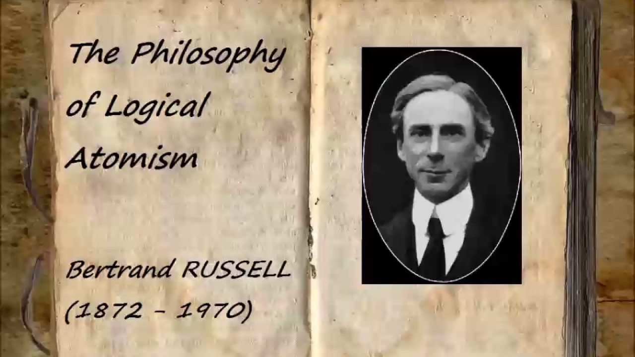 The Philosophy of Logical Atomism (FULL Audiobook) - YouTube