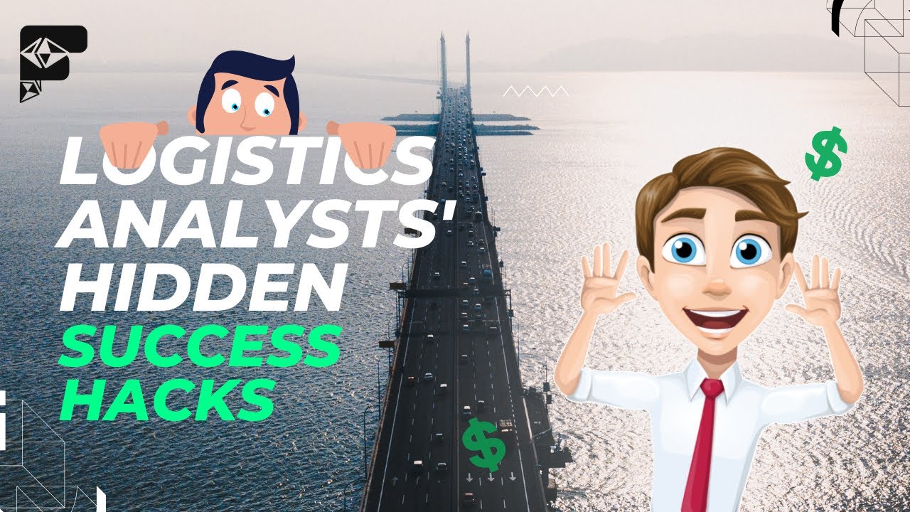 🌟 Inside The Mind Of A Successful Logistics Analyst - YouTube
