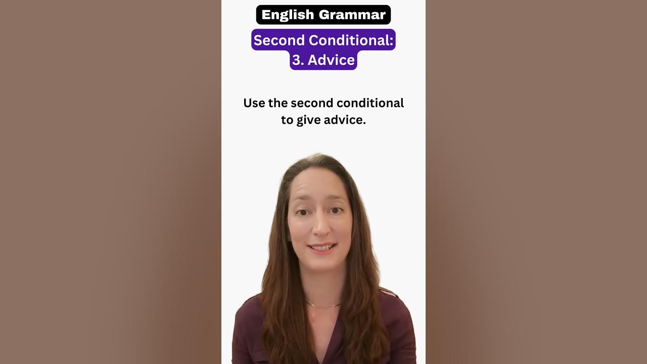 Second Conditional - Part 3: ADVICE - YouTube