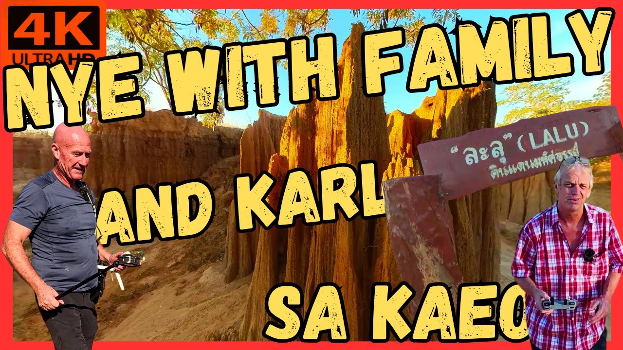 NYE WITH FAMILY & KARL'S THAILAND IN SA KAEO - YouTube