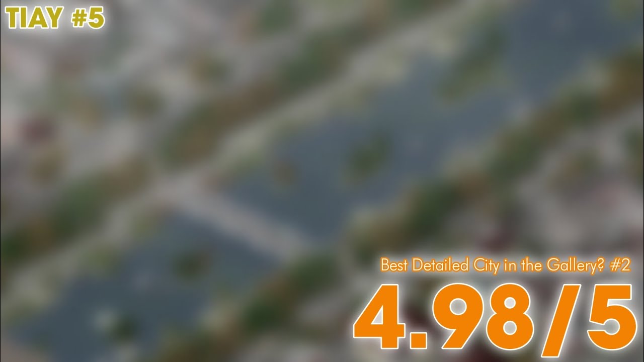 Best Detailed City Screenshot in the Gallery? #2 | TIAY #5 - YouTube