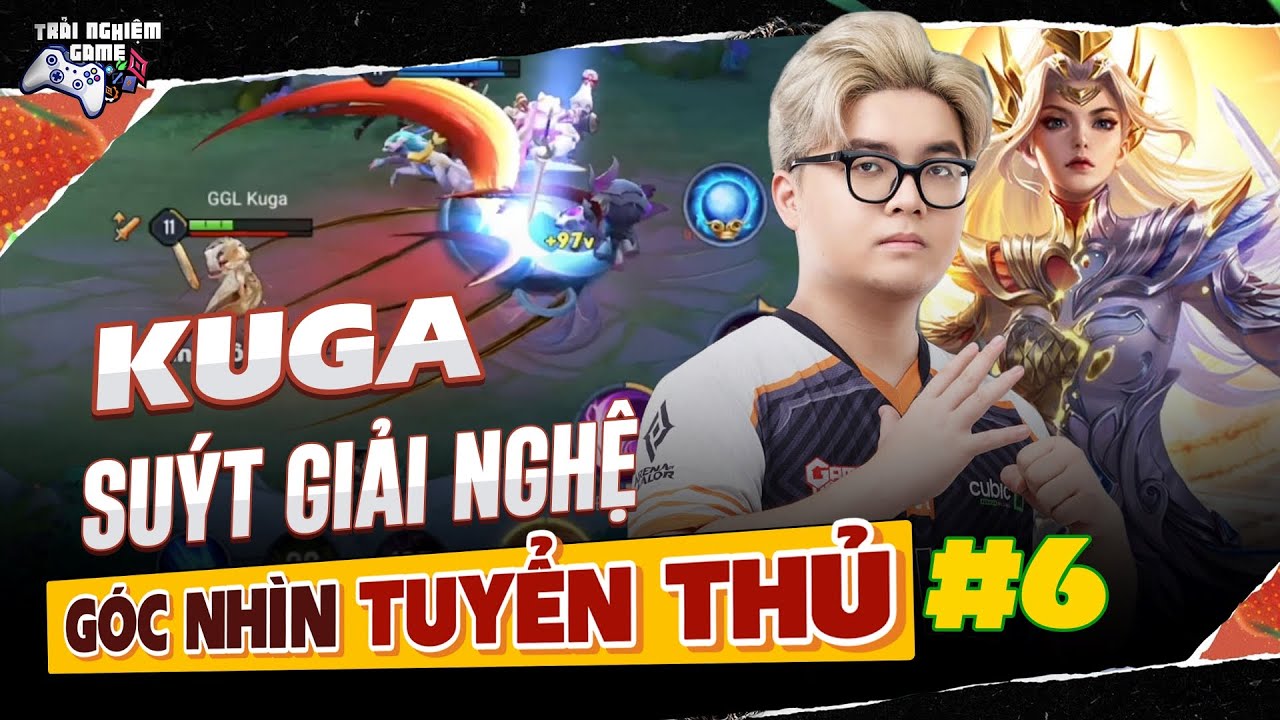 Liên Quân Góc Nhìn GGL Kuga từ Người Thừa Suýt Giải Nghệ thành Người ...