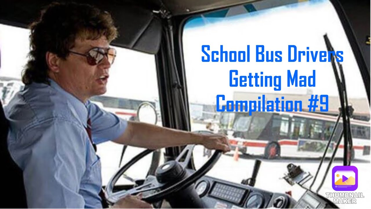 School Bus Drivers Getting Mad Compilation #9 - YouTube