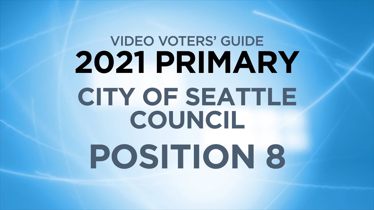 Candidates for City of Seattle, Council Position 8 - Video Voters ...