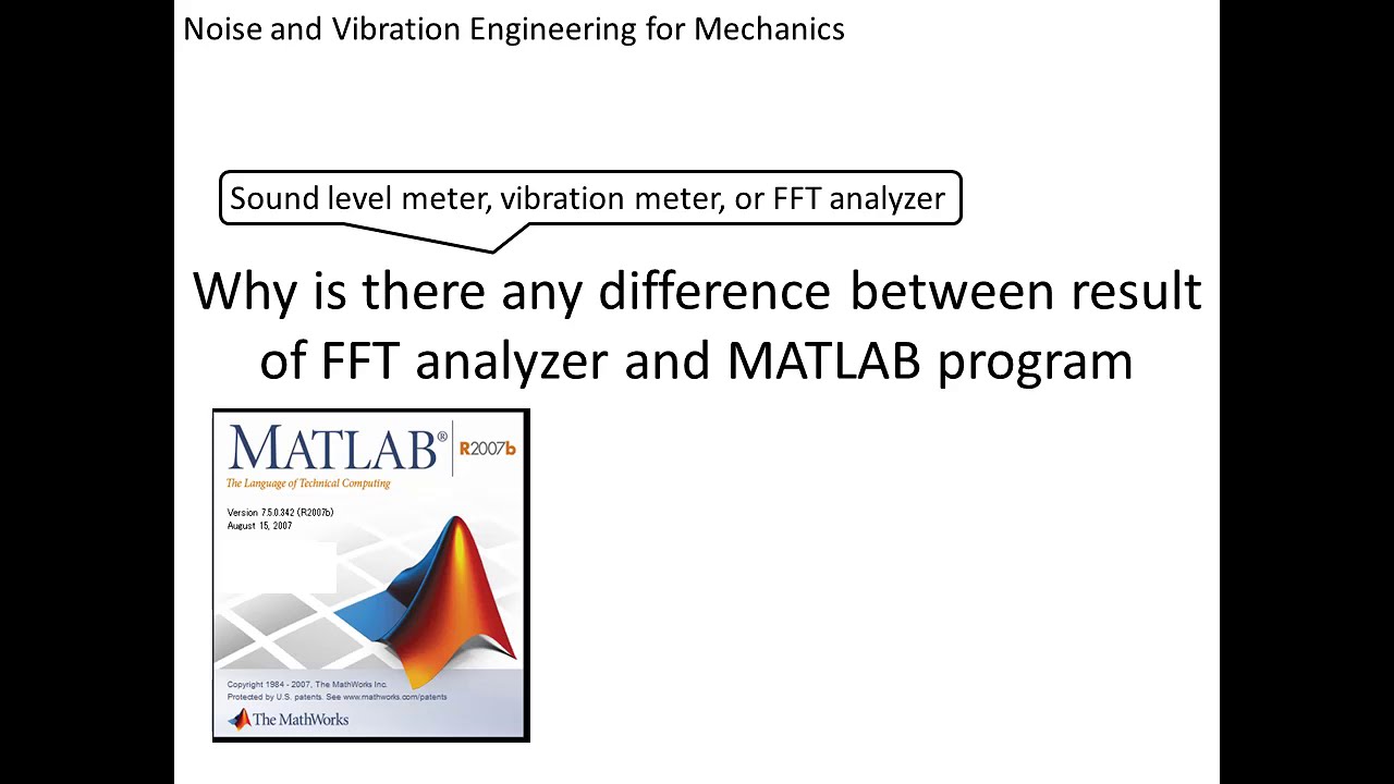 Why is there any difference between result of FFT analyzer and MATLAB ...