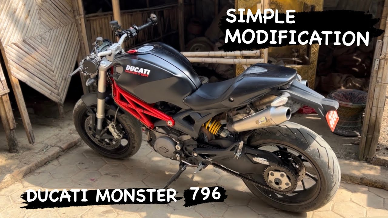 DUCATI MONSTER 796 | SIMPLE MODIFICATIONS ON MY DUCATI | - YouTube