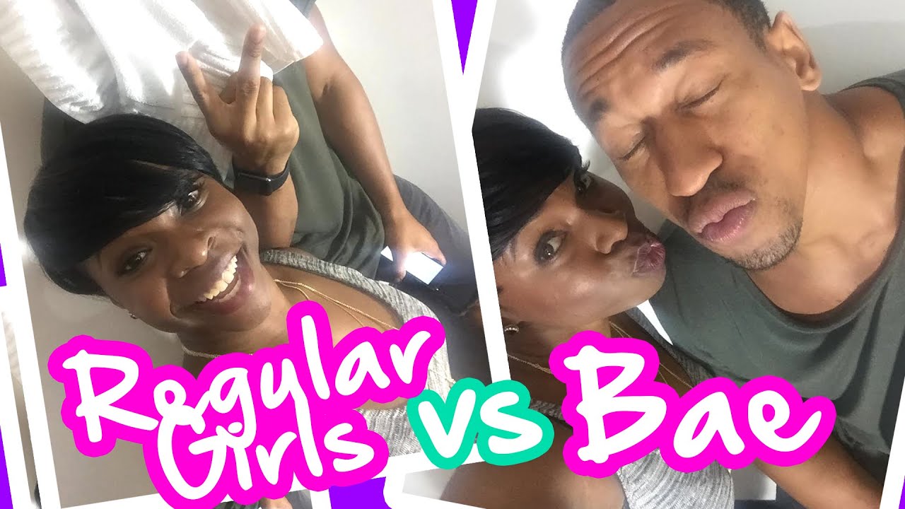 Regular Girls vs Bae - YouTube