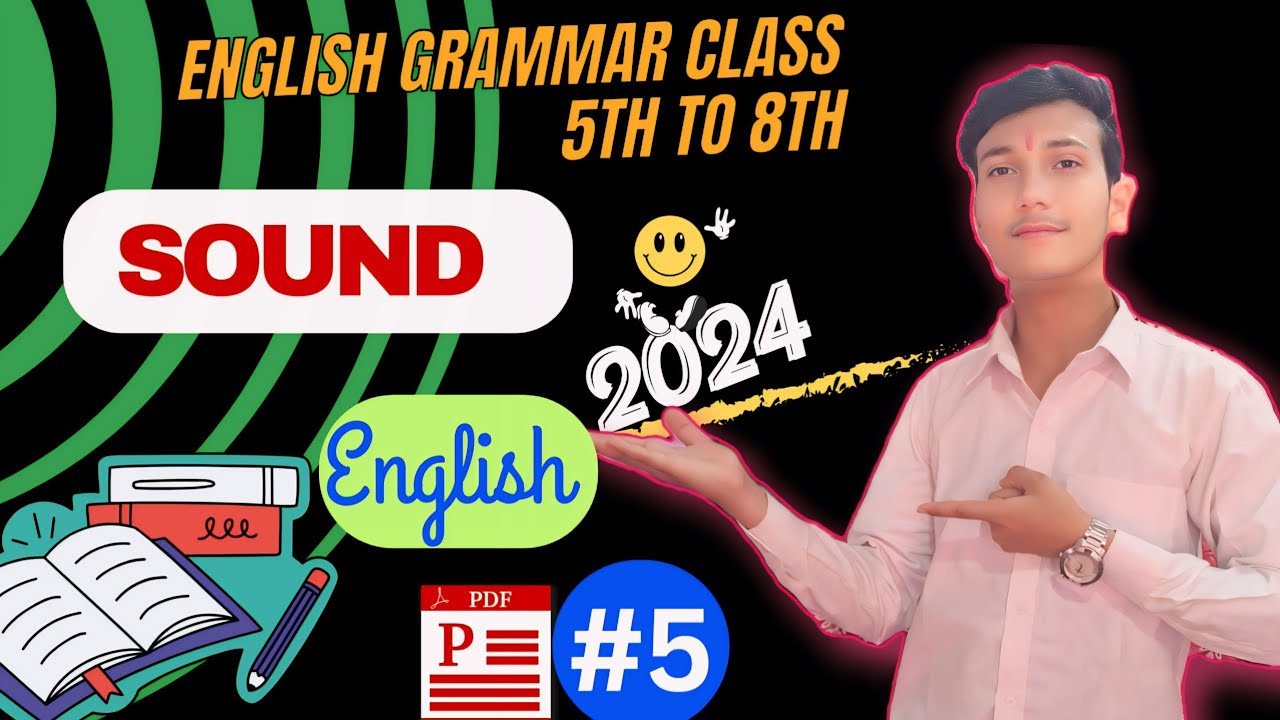 #5 Sound / Sound class 5th to 8th / Sound in english grammar class 8 ...