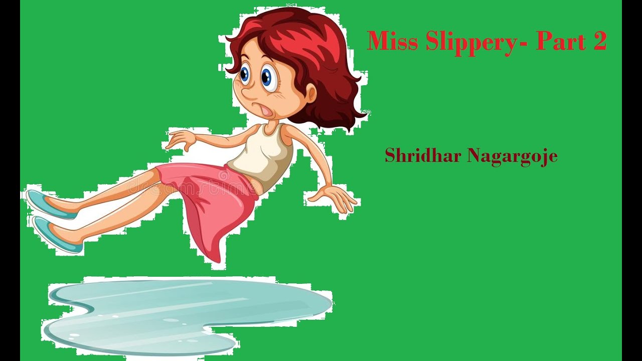 Miss Slippery :Part 2 ( Story) English Std 8. - YouTube