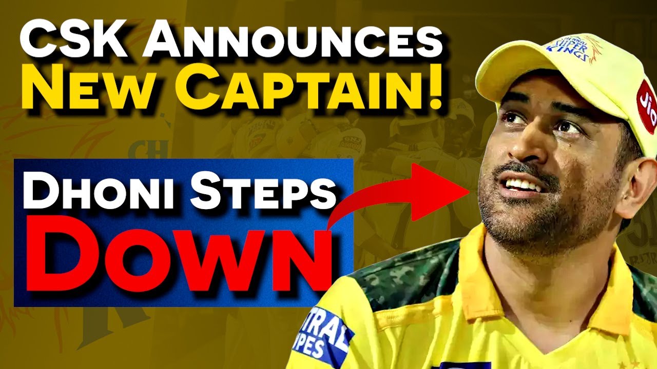 IPL 2024: MS Dhoni steps down as CSK captain, Management Announces New Captain - YouTube