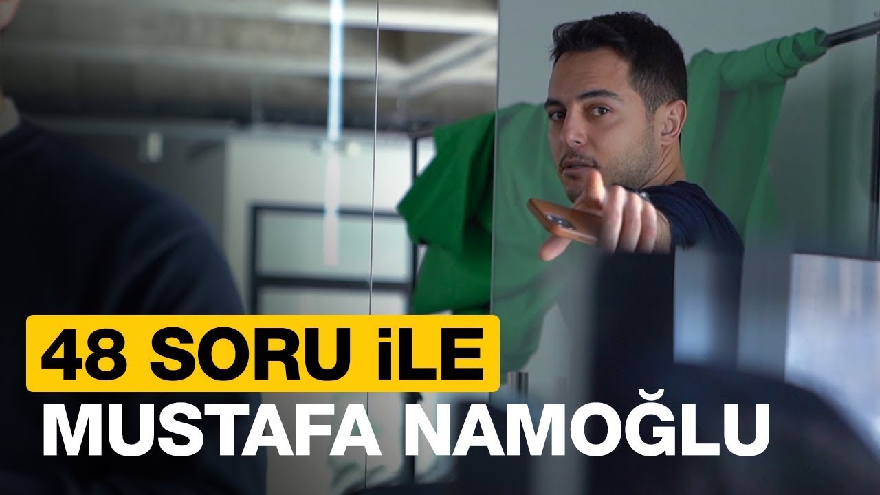 48 Soru ile Mustafa Namoğlu I Kısa ve Öz 177 - YouTube