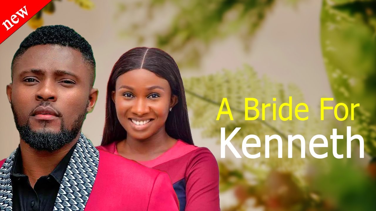A BRIDE FOR KENNETH - Maurice Sam and Sonia Uche New Comedy Nollywood ...